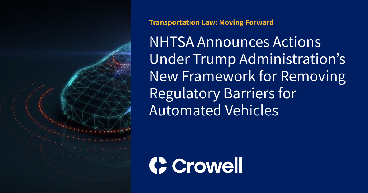 NHTSA Announces Actions Under Trump Administration’s New Framework for ...