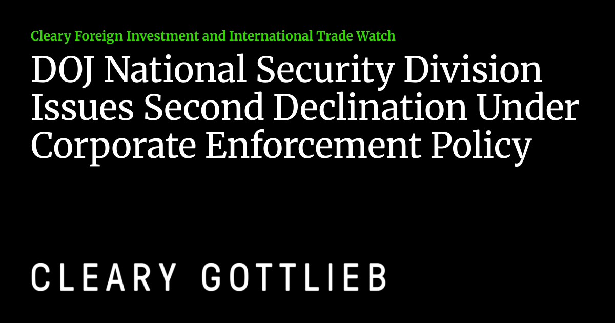 DOJ National Security Division Issues Second Declination Under ...