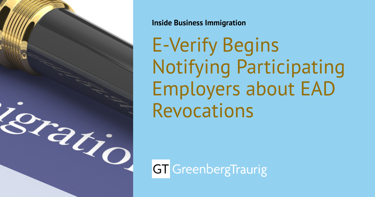 E-Verify Begins Notifying Participating Employers about EAD Revocations ...