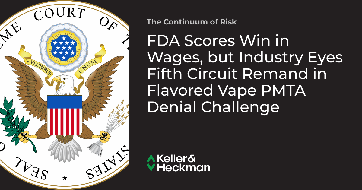 FDA Scores Win in Wages, but Industry Eyes Fifth Circuit Remand in ...