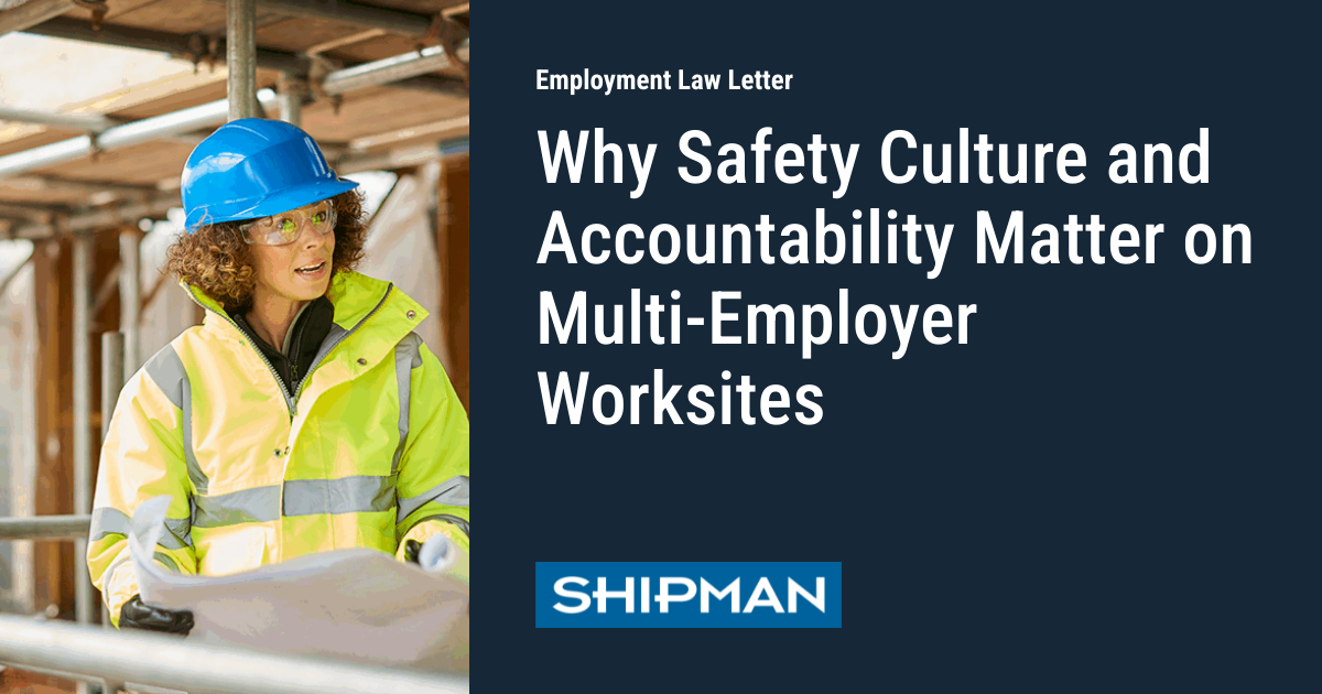 Why Safety Culture and Accountability Matter on Multi-Employer ...