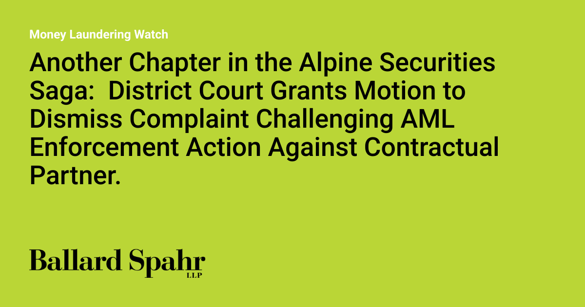 Another Chapter in the Alpine Securities Saga: District Court Grants ...