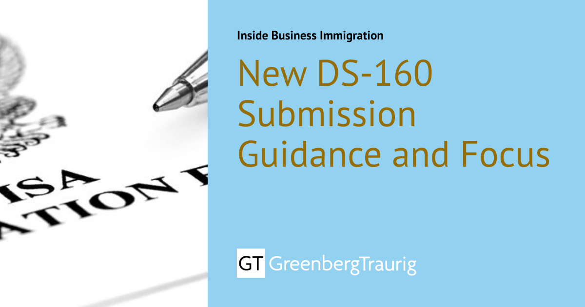 New DS-160 Submission Guidance and Focus | Inside Business Immigration