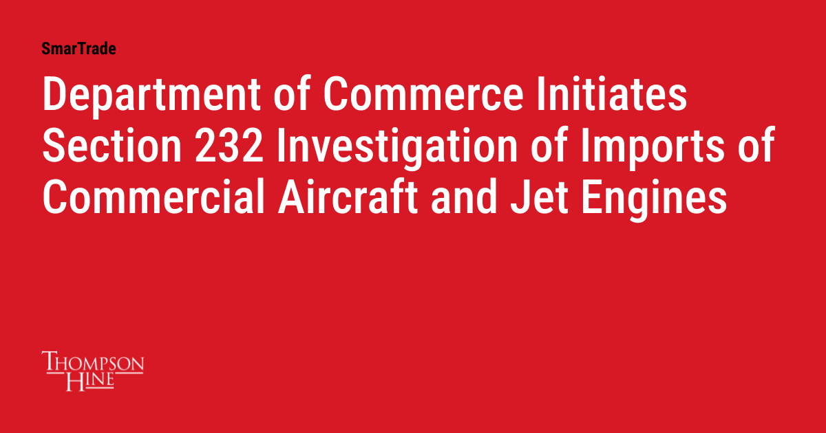 Department of Commerce Initiates Section 232 Investigation of Imports ...