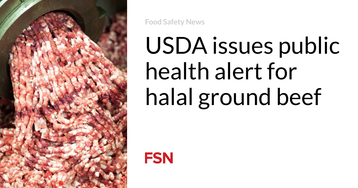 USDA issues public health alert for halal ground beef | Food Safety News