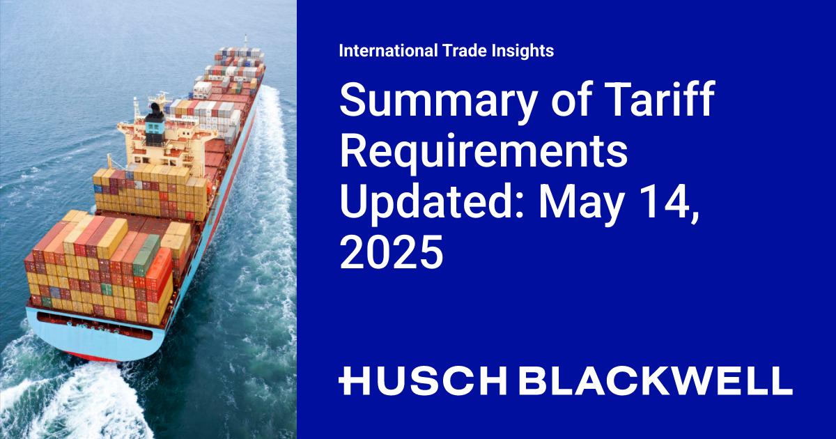Summary of Tariff Requirements Updated: May 14, 2025 | International ...