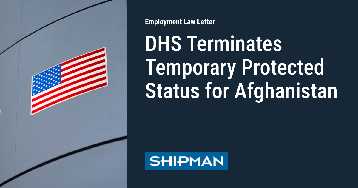 DHS Terminates Temporary Protected Status for Afghanistan | Employment ...