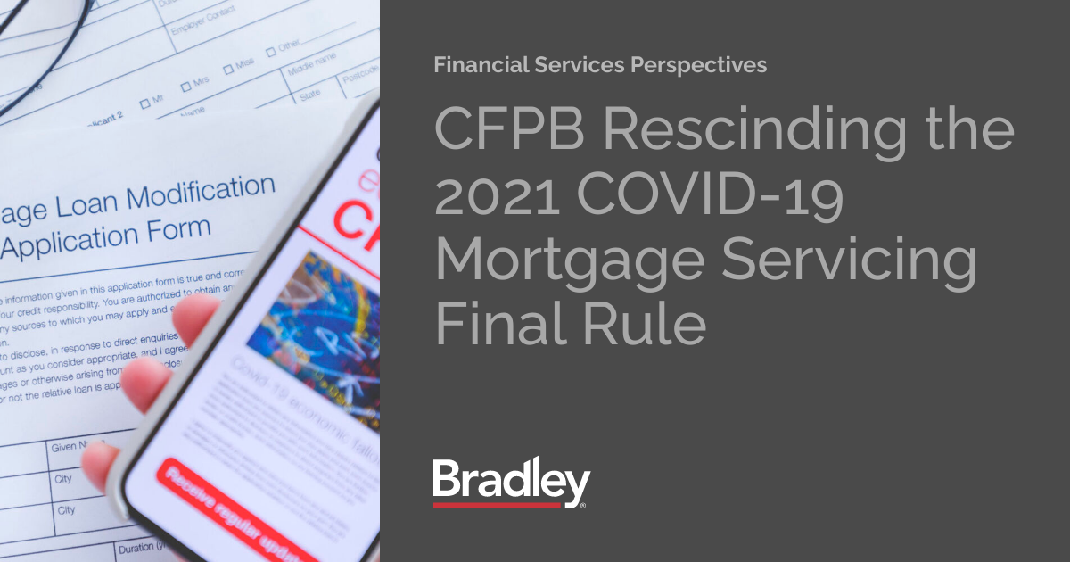CFPB Rescinding the 2021 COVID-19 Mortgage Servicing Final Rule ...
