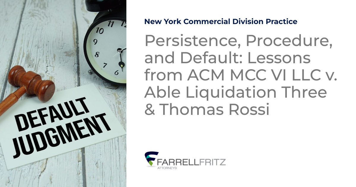 Persistence, Procedure, and Default: Lessons from ACM MCC VI LLC v ...