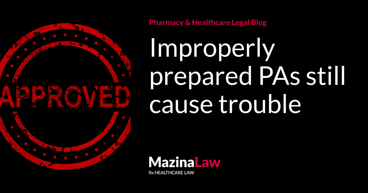 Improperly prepared PAs still cause trouble | Pharmacy & Healthcare ...