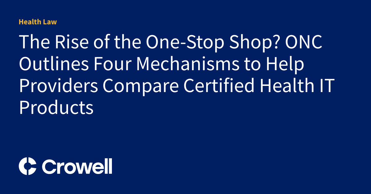 The Rise of the One-Stop Shop? ONC Outlines Four Mechanisms to Help ...