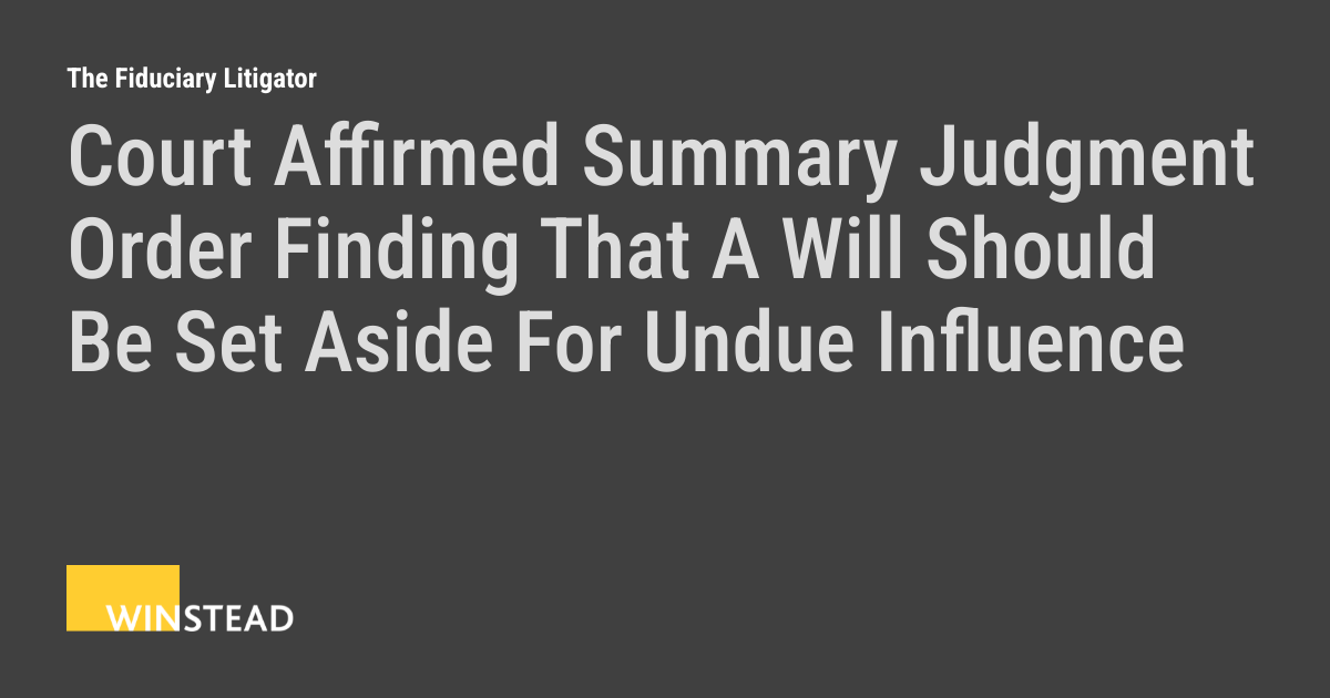Court Affirmed Summary Judgment Order Finding That A Will Should Be Set ...