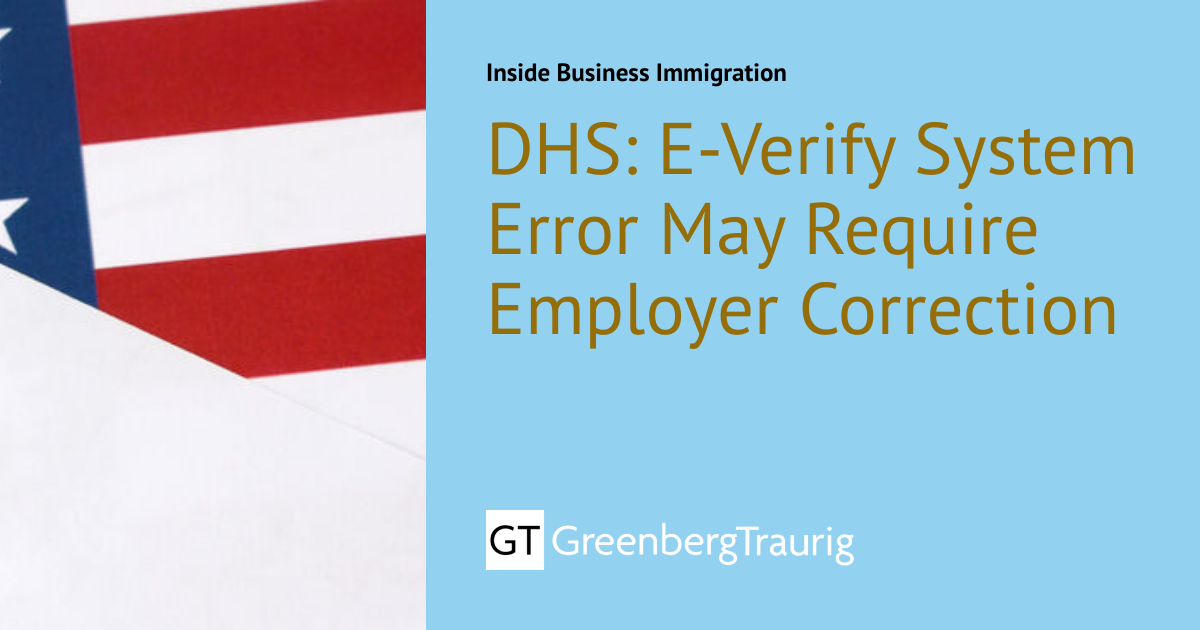 DHS: E-Verify System Error May Require Employer Correction | Inside ...