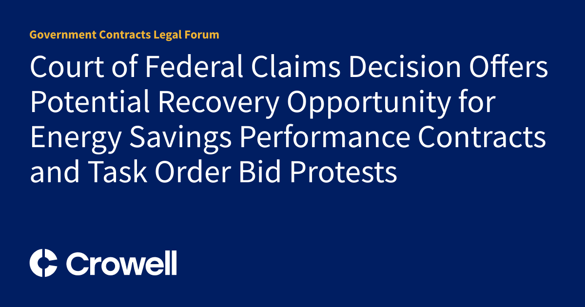 Court of Federal Claims Decision Offers Potential Recovery Opportunity ...
