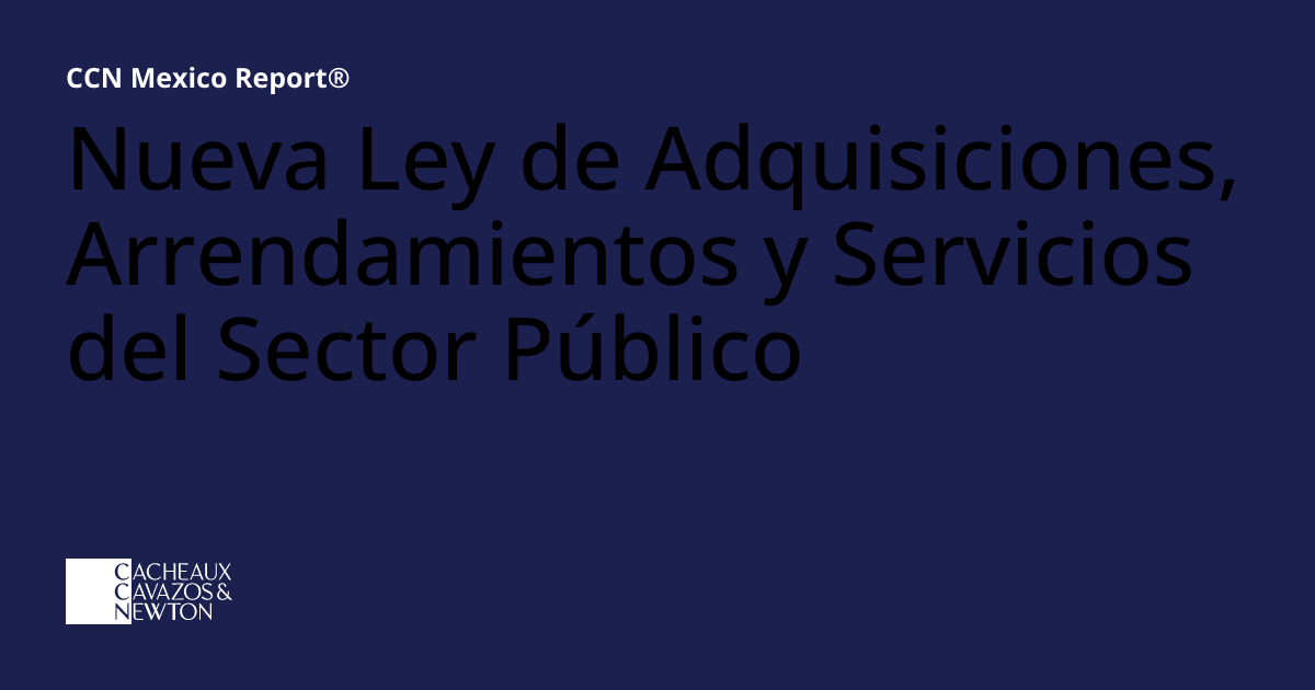 Nueva Ley de Adquisiciones, Arrendamientos y Servicios del Sector ...