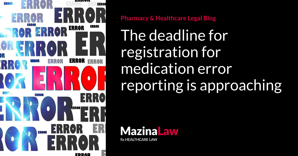 The deadline for registration for medication error reporting is ...