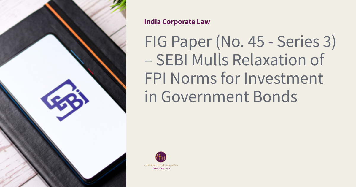 FIG Paper (No. 45 - Series 3) – SEBI Mulls Relaxation of FPI Norms for ...