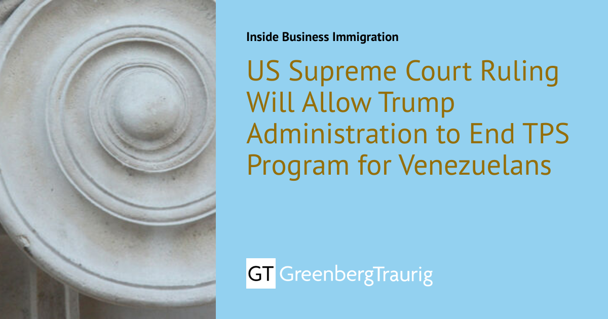 US Supreme Court Ruling Will Allow Trump Administration to End TPS Program for Venezuelans ...
