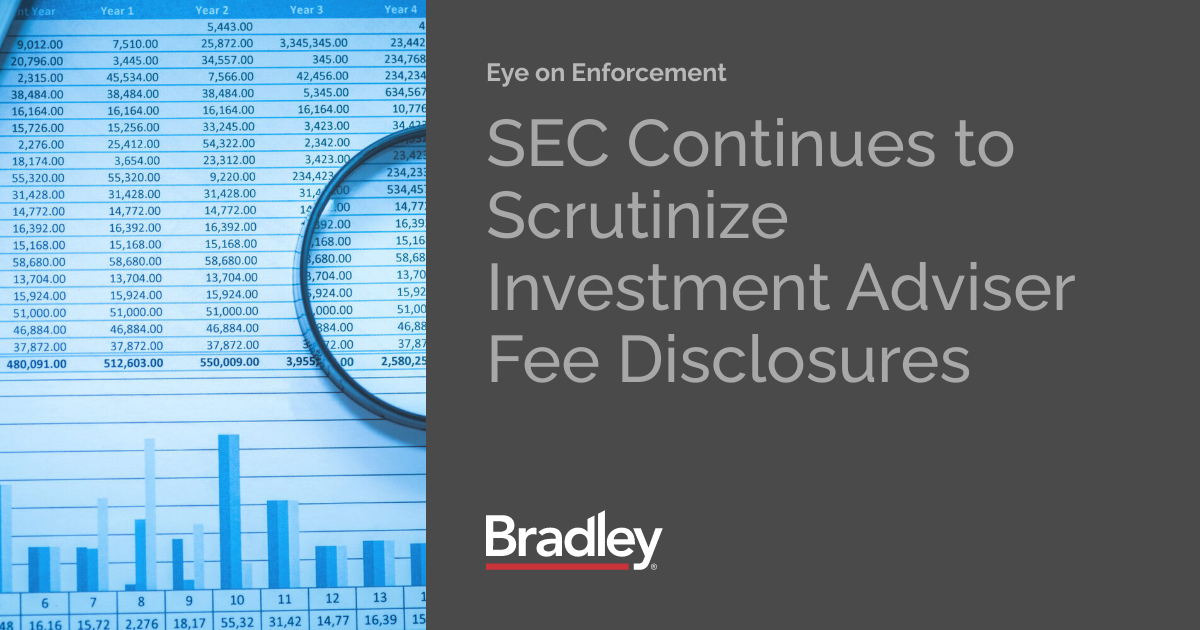 SEC Continues to Scrutinize Investment Adviser Fee Disclosures | Eye on ...
