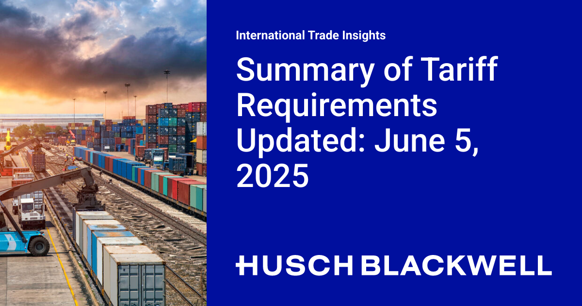 Summary of Tariff Requirements Updated: June 5, 2025 | International ...