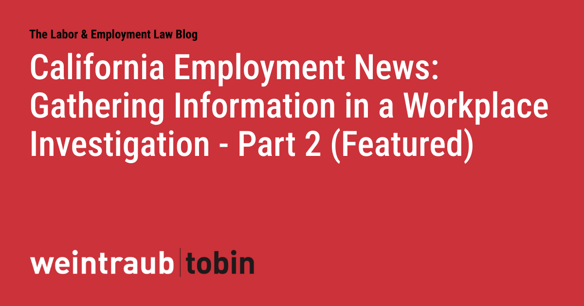 California Employment News: Gathering Information in a Workplace ...