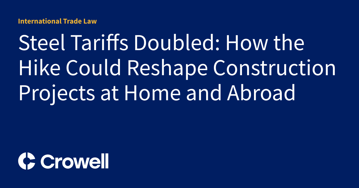 Steel Tariffs Doubled: How the Hike Could Reshape Construction Projects ...