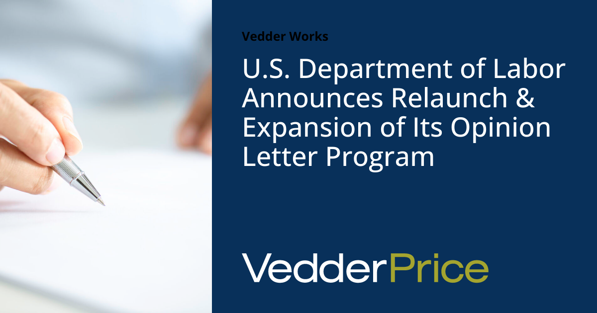 U.S. Department of Labor Announces Relaunch & Expansion of Its Opinion ...