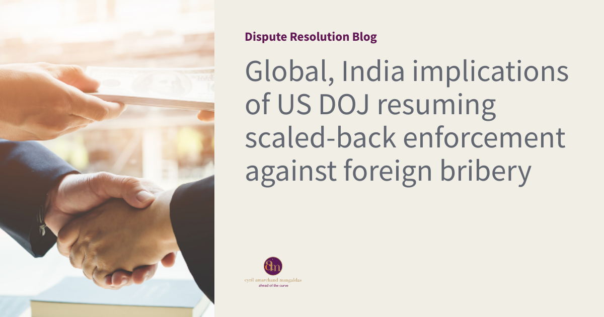 Global, India implications of US DOJ resuming scaled-back enforcement ...