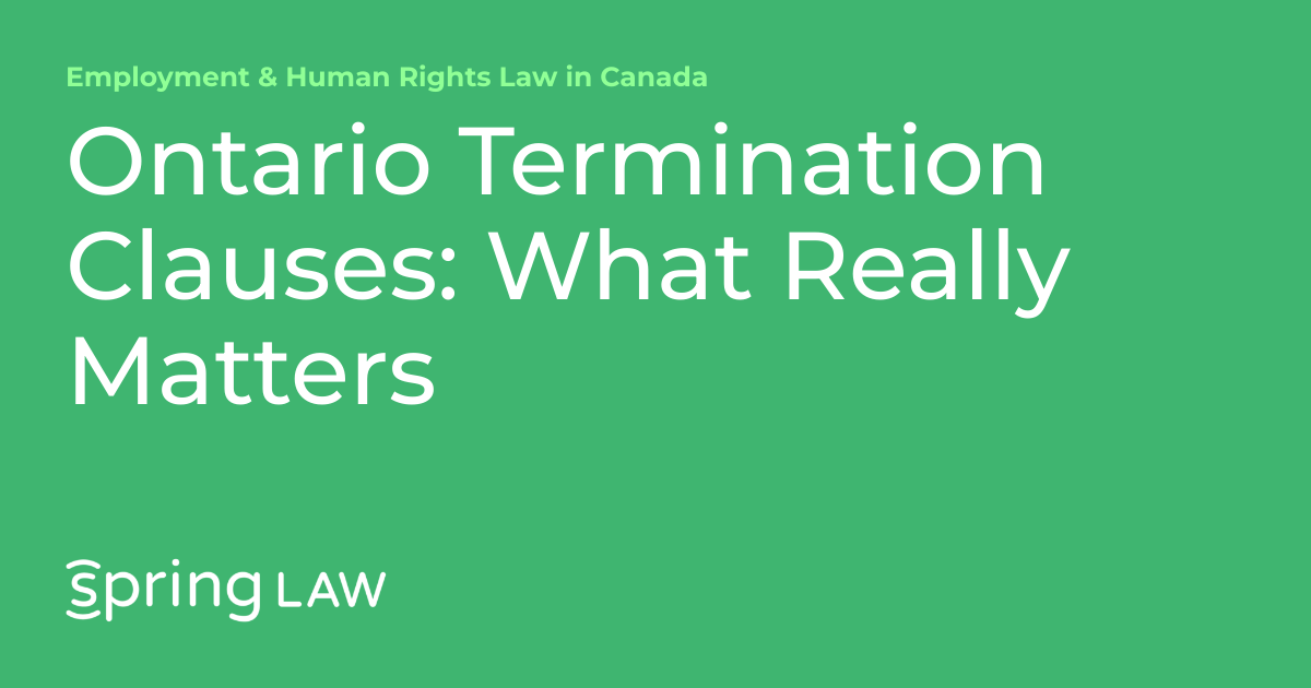 Ontario Termination Clauses: What Really Matters | Employment & Human ...
