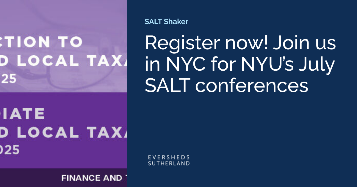 Register now! Join us in NYC for NYU’s July SALT conferences | SALT Shaker
