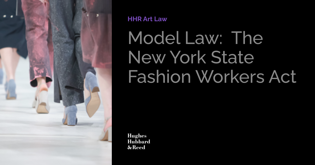 Model Law: The New York State Fashion Workers Act | HHR Art Law