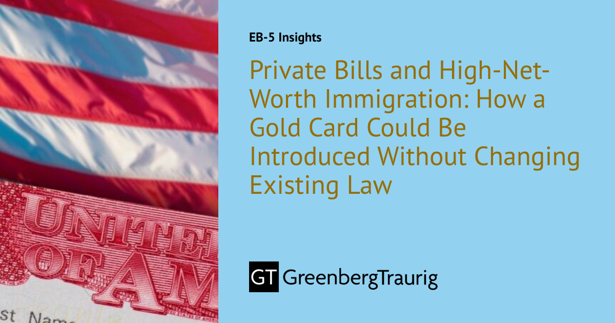 Private Bills and High-Net-Worth Immigration: How a Gold Card Could Be ...