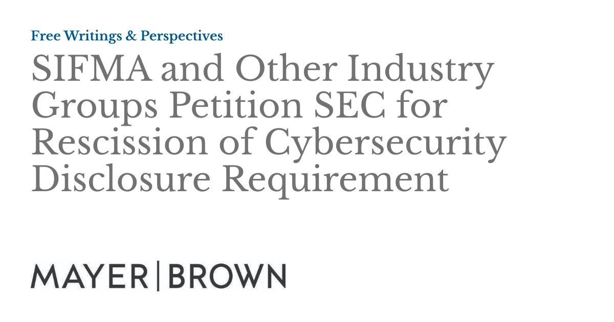 SIFMA and Other Industry Groups Petition SEC for Rescission of ...