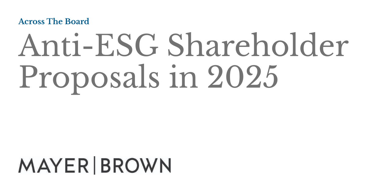 Anti-ESG Shareholder Proposals in 2025 | Across The Board