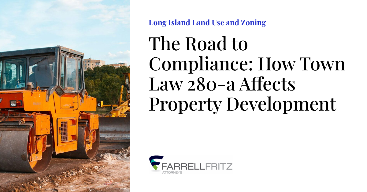 The Road to Compliance: How Town Law 280-a Affects Property Development ...