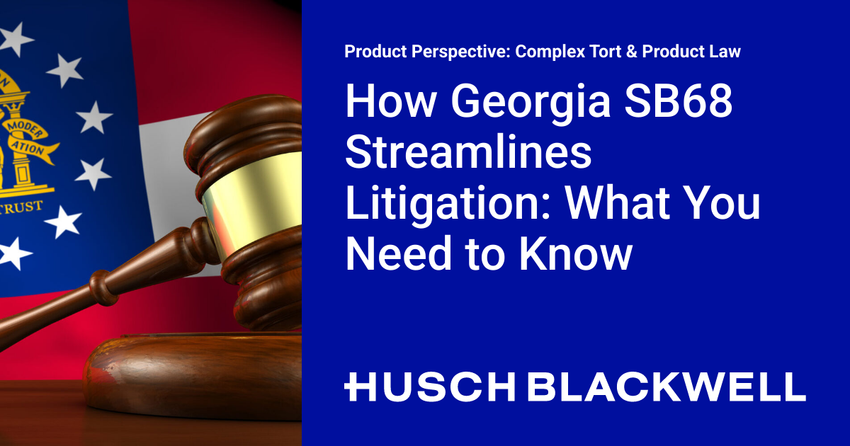 How Georgia SB68 Streamlines Litigation: What You Need to Know ...