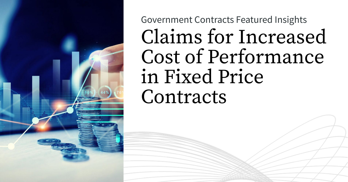 Claims for Increased Cost of Performance in Fixed Price Contracts ...