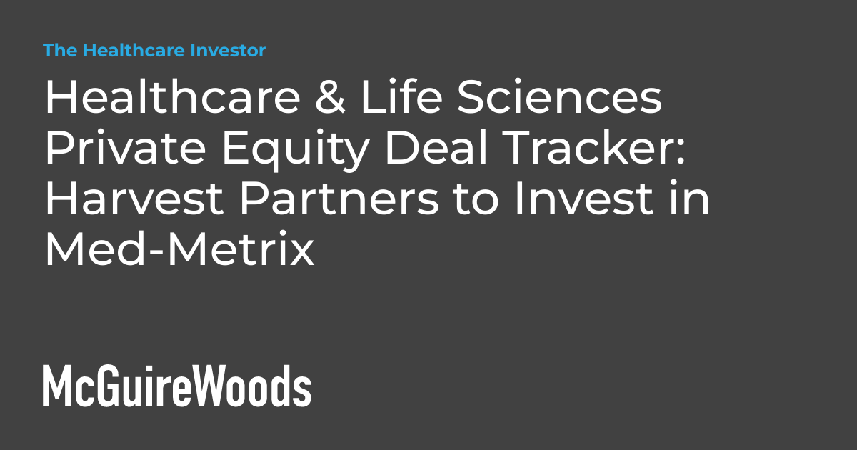 Healthcare & Life Sciences Private Equity Deal Tracker: Harvest ...