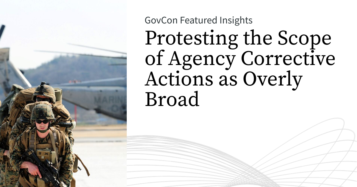 Protesting the Scope of Agency Corrective Actions as Overly Broad ...