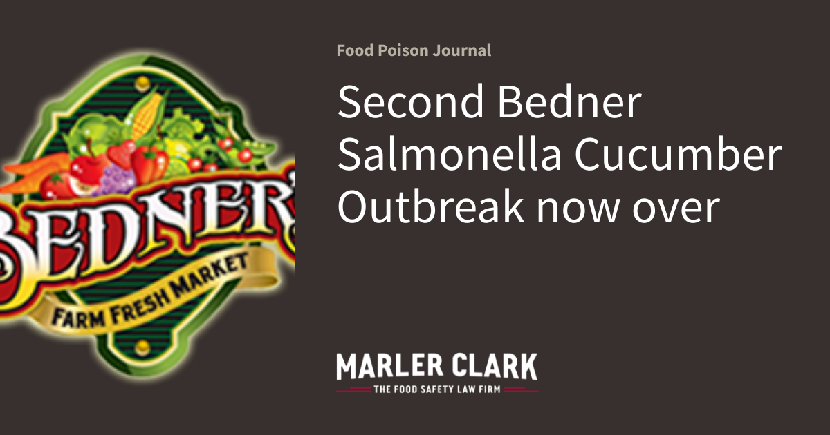 Second Bedner Salmonella Cucumber Outbreak now over | Food Poison Journal