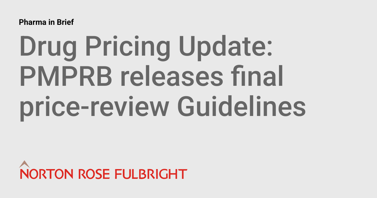 Drug Pricing Update: PMPRB releases final price-review Guidelines ...