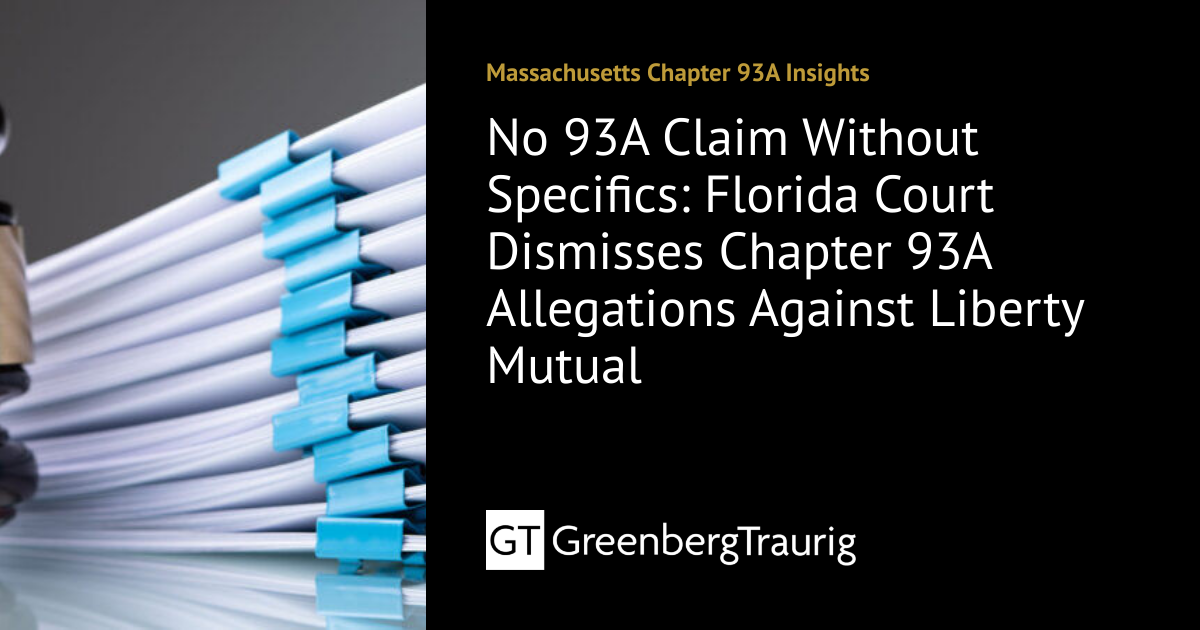 No 93A Claim Without Specifics: Florida Court Dismisses Chapter 93A ...