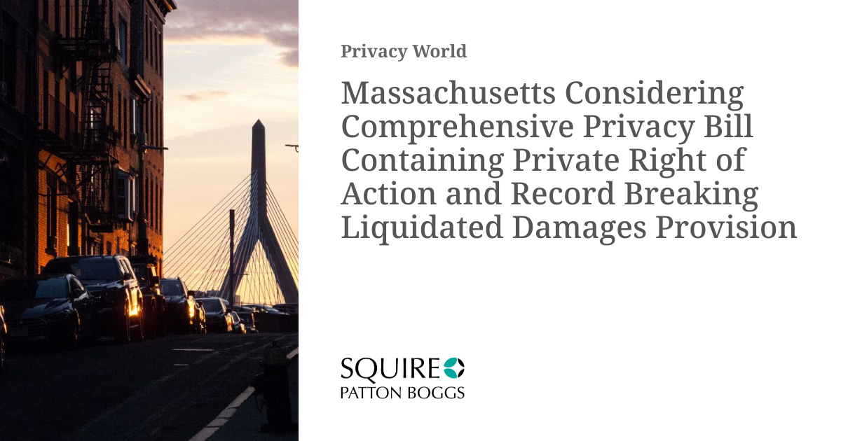 Massachusetts Considering Comprehensive Privacy Bill Containing Private ...