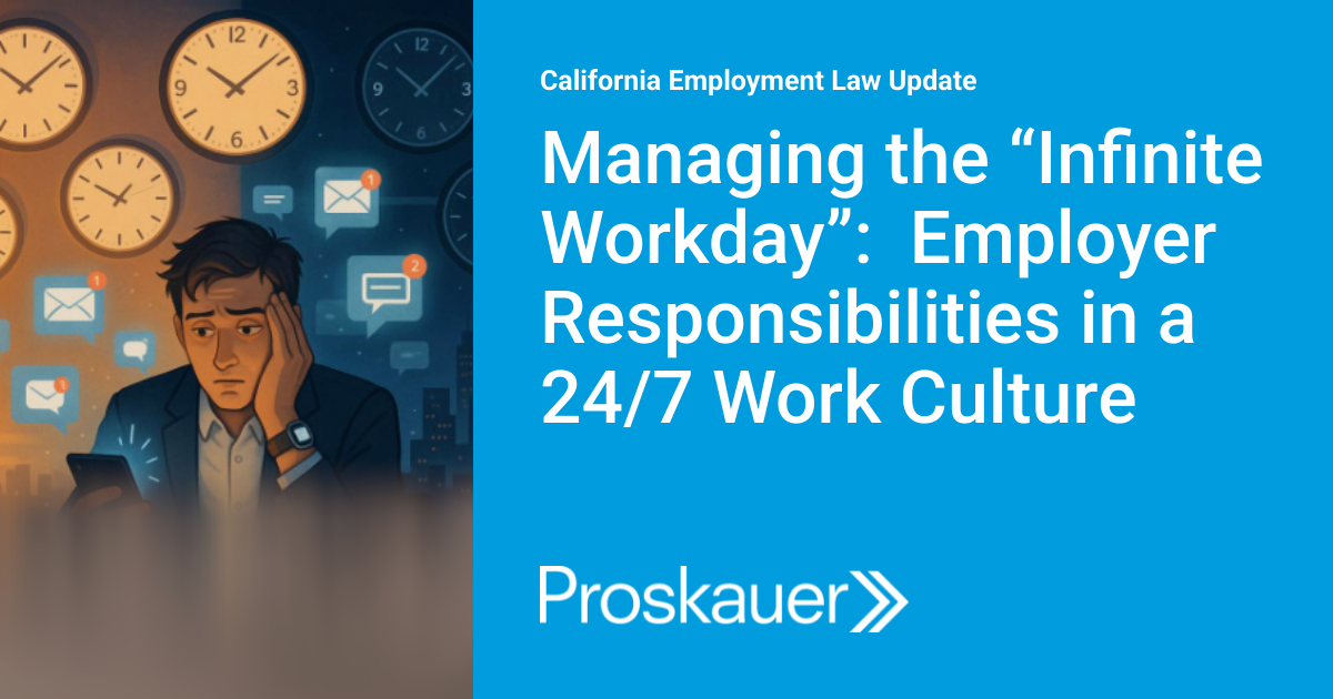 Managing the “Infinite Workday”: Employer Responsibilities in a 24/7 Work Culture | California ...