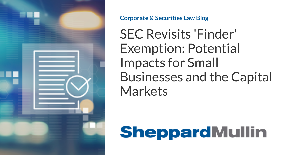 SEC Revisits 'Finder' Exemption: Potential Impacts for Small Businesses ...