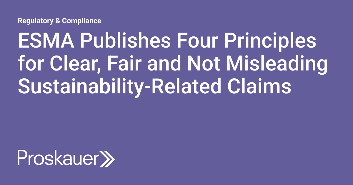 ESMA Publishes Four Principles for Clear, Fair and Not Misleading ...