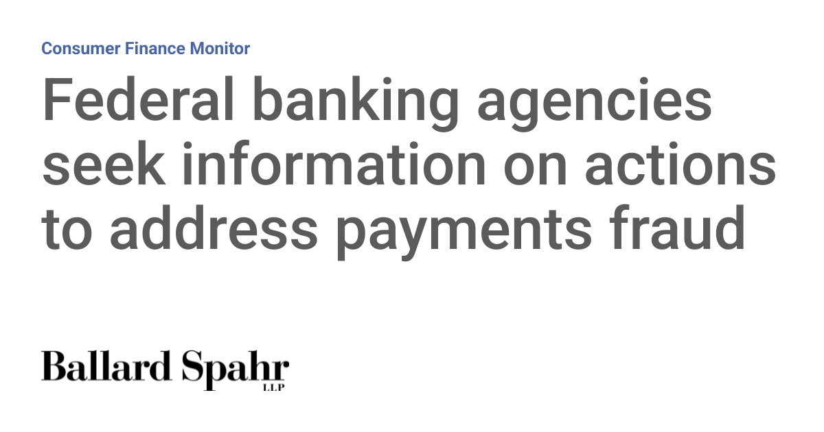 Federal banking agencies seek information on actions to address ...