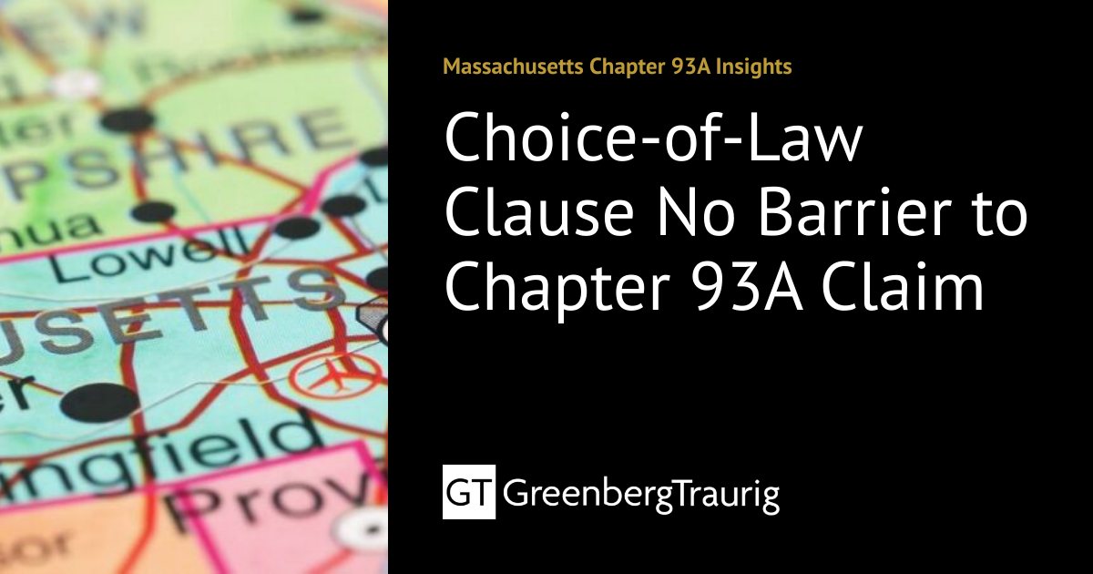 Choice-of-Law Clause No Barrier to Chapter 93A Claim | Massachusetts ...