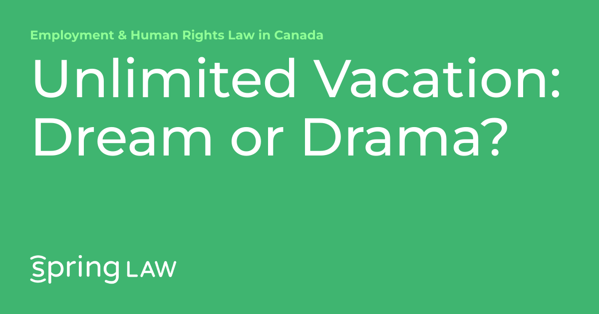 Unlimited Vacation: Dream or Drama? | Employment & Human Rights Law in ...