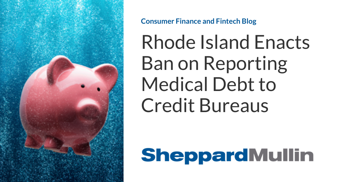 Rhode Island Enacts Ban on Reporting Medical Debt to Credit Bureaus ...